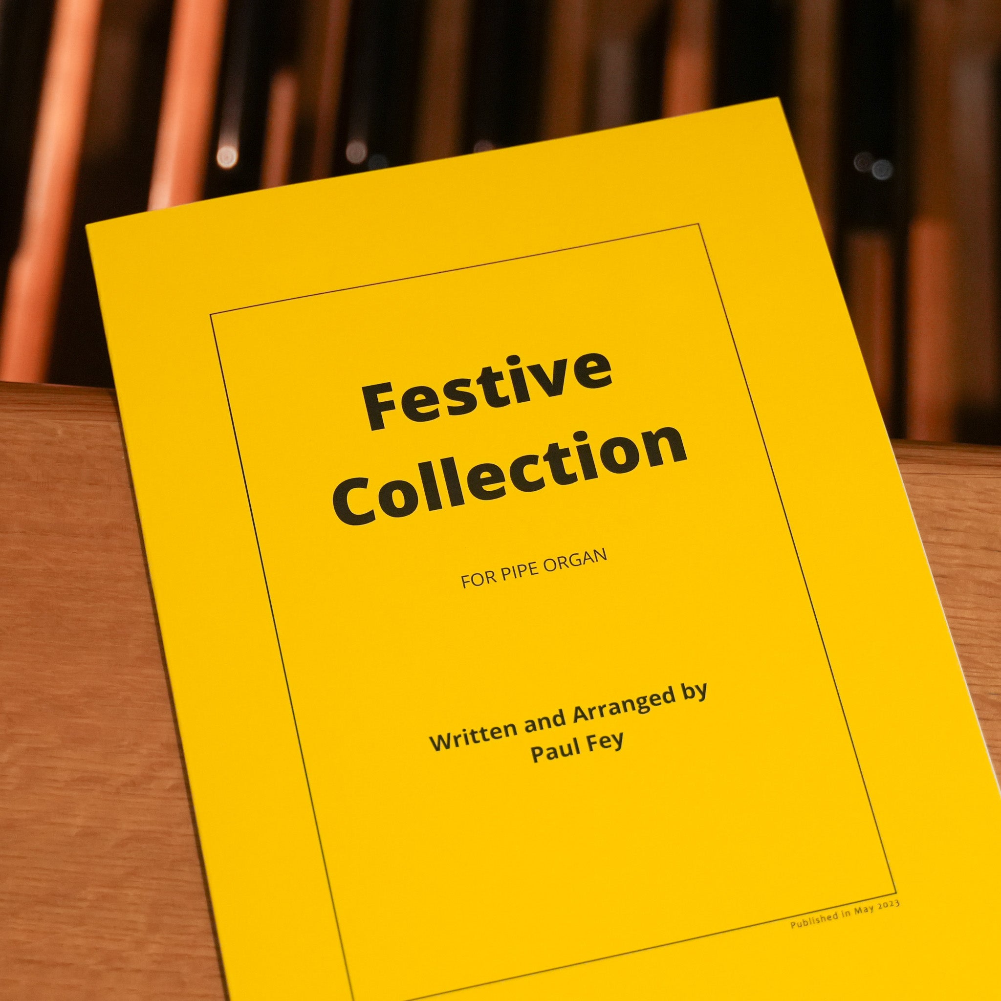 The Festive Collection - Sheet Music Book for Organ | Paul Fey Organist ...