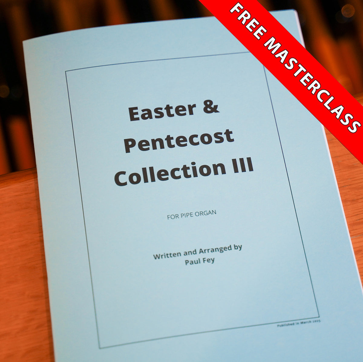 Best Sheet Music for Organ Online | Paul Fey Organist – Paul Fey ...